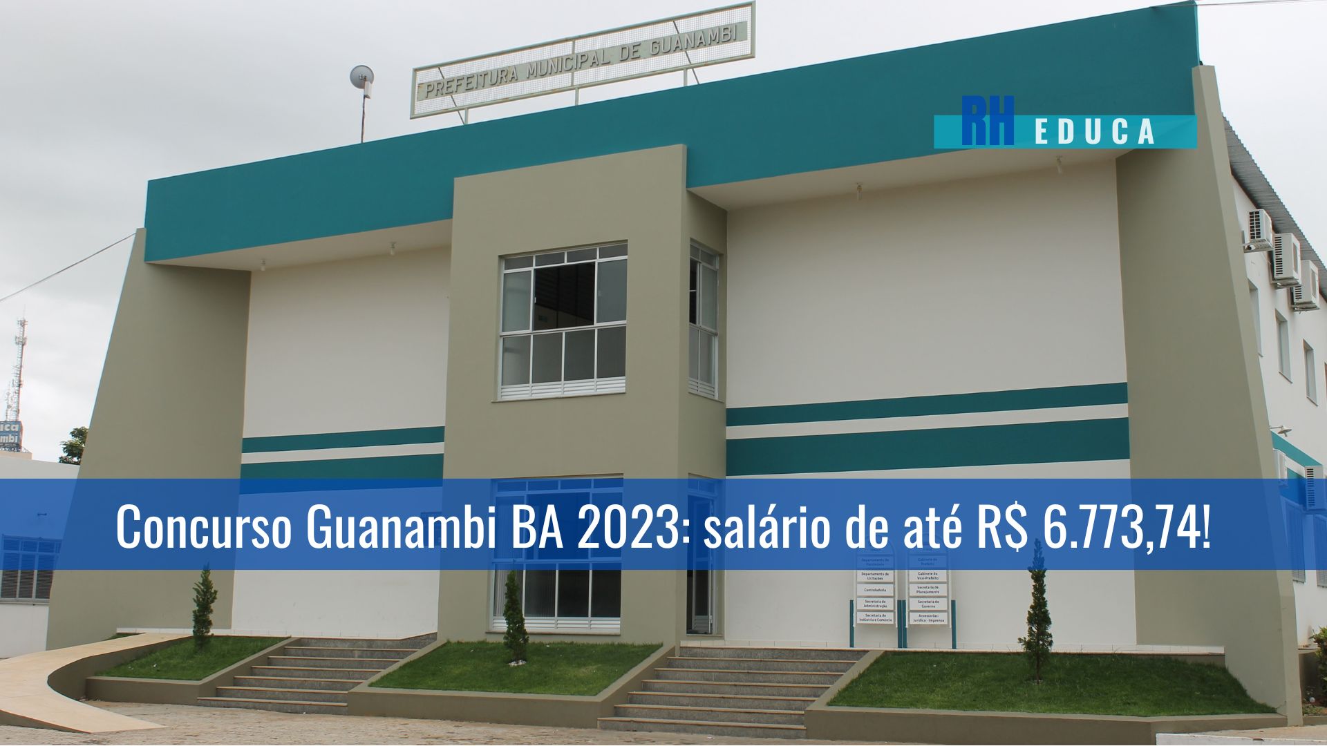 Concurso Guanambi BA 2023: salário de até R$ 6.773,74!